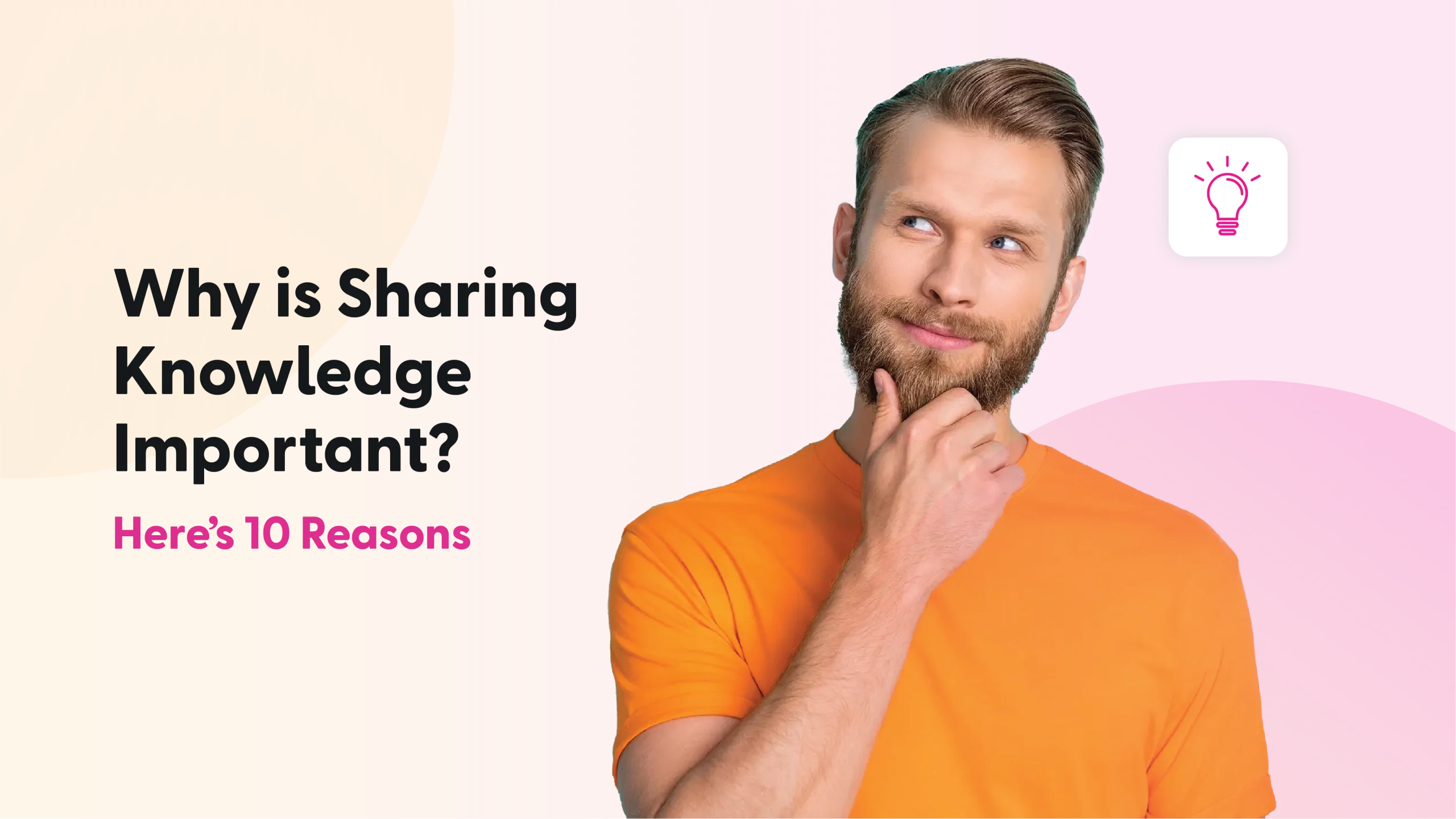 Why is Sharing Knowledge Important? Here’s 10 Reasons | Thirst