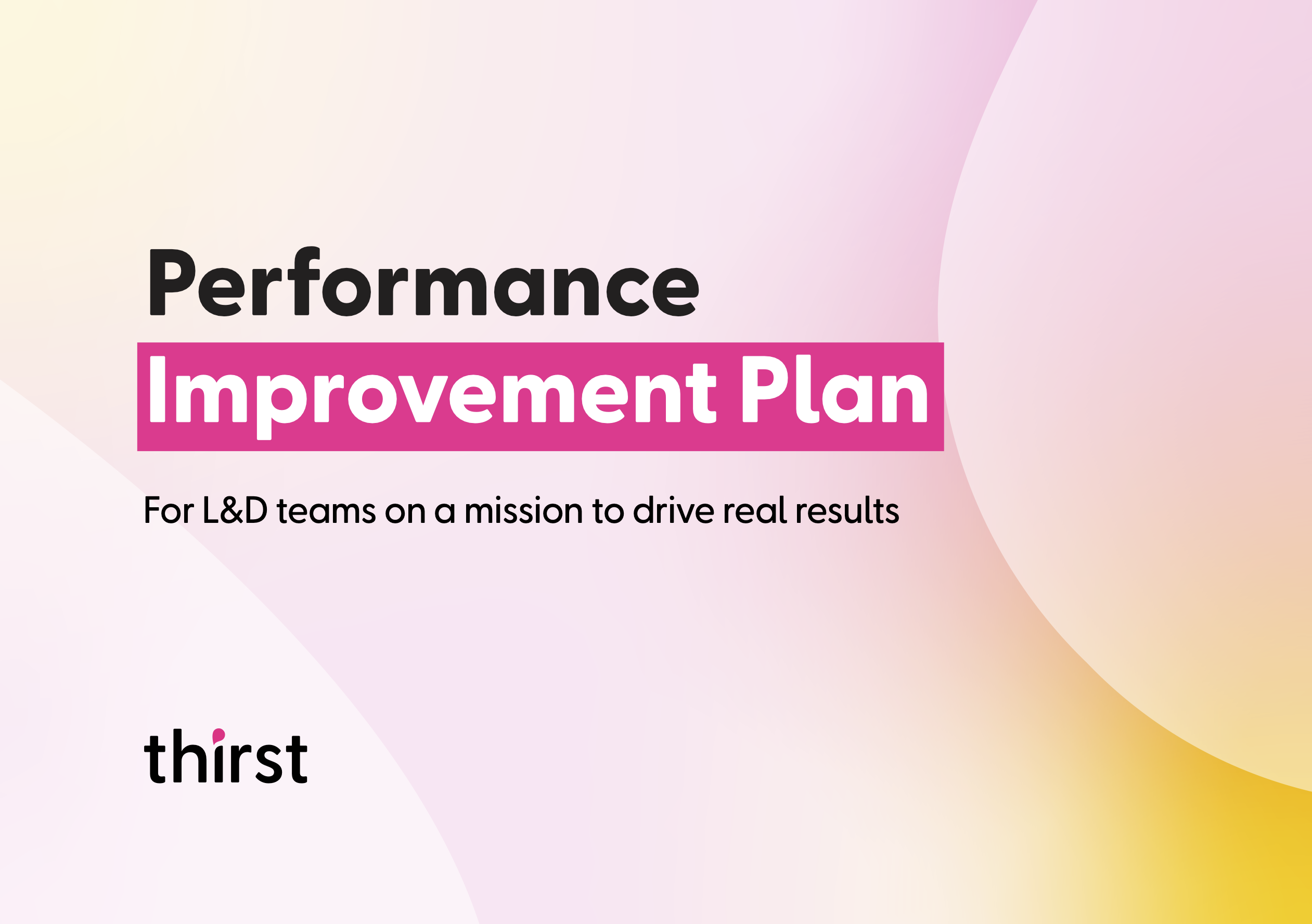Performance Improvement Plan: What to Include (+ Free Template)