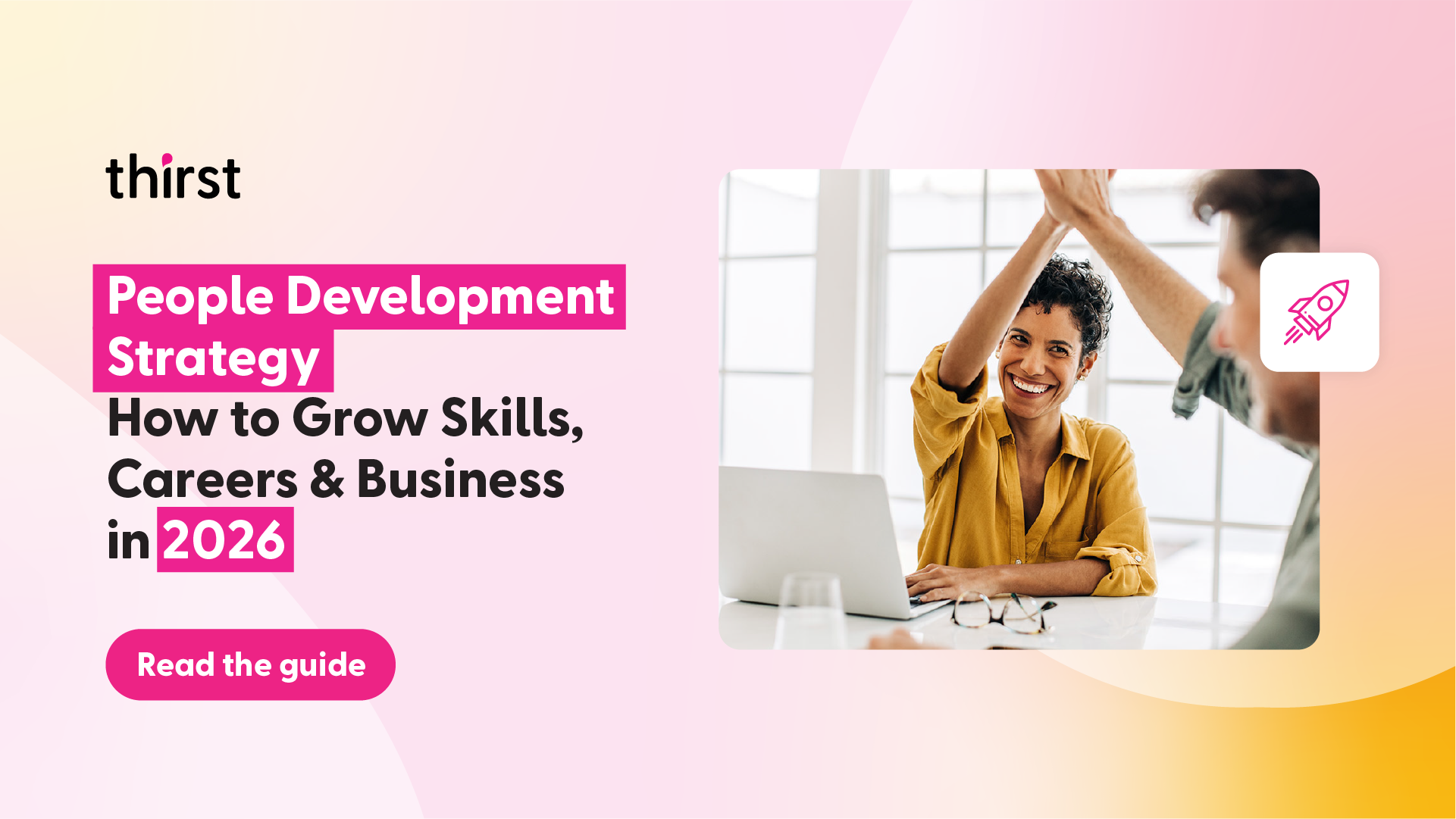 People Development Strategy 2026 | Thirst